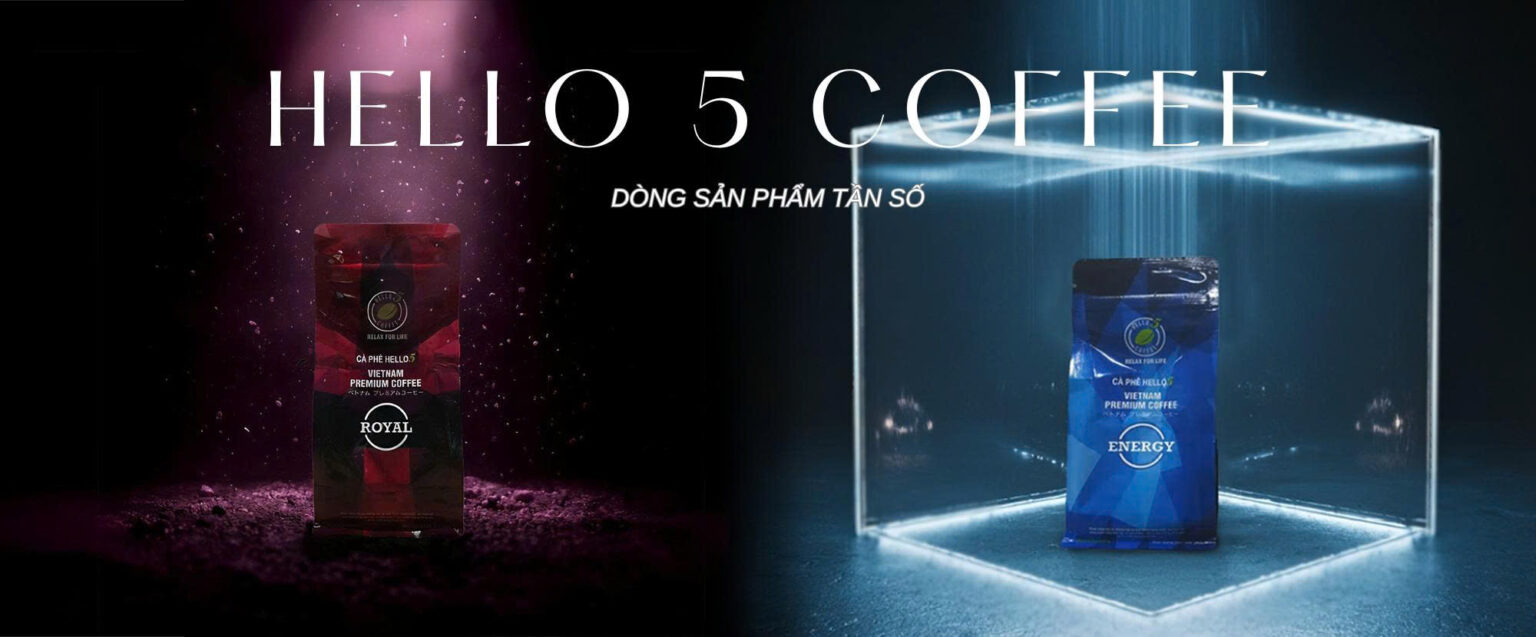 Hello 5 Coffee | Cà Phê Rang Xay Ngũ Hành - Cà Phê Năng Lượng